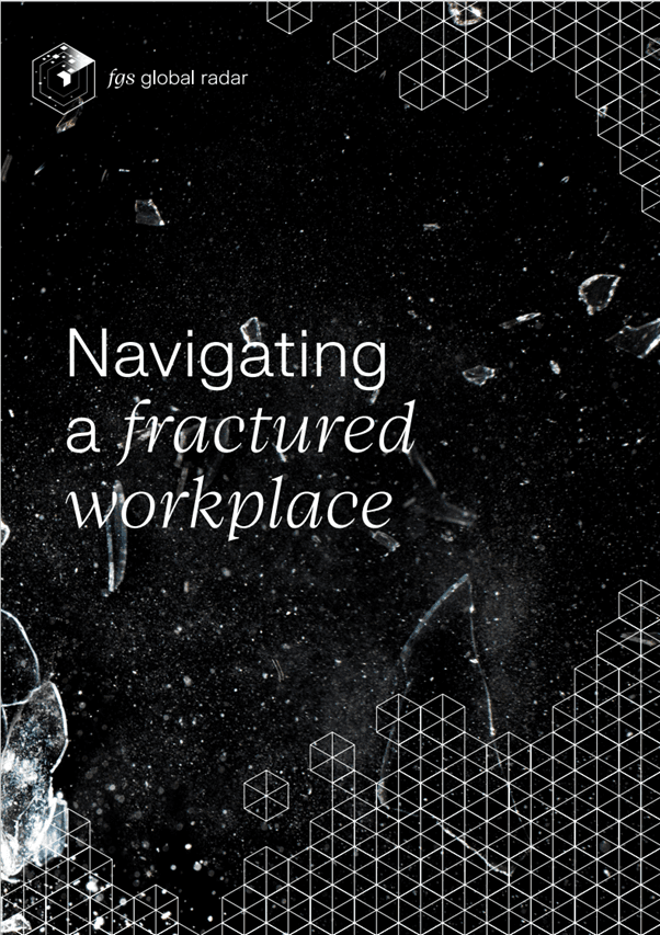 FGS Global’s Radar report highlighted an increasingly fragmented ...